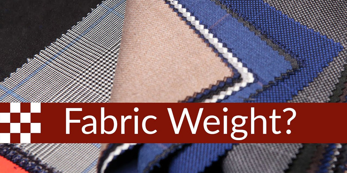 Understanding Fabric Weights